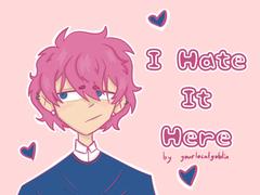 I hate it here. - ibisPaint