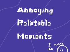 Annoying Relatable Moments - ibisPaint
