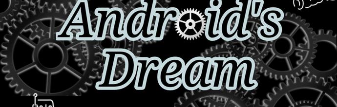 Android's Dream|joinable - ibisPaint