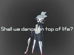 Shall we dance top of life? - ibisPaint