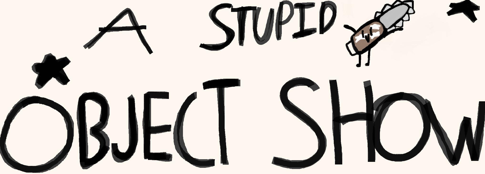 ⋆A STUPID OBJECT SHOW⋆ Episode 2 IT BEGINS - ibisPaint