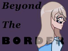 Beyond The Border • - ibisPaint