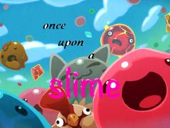 Once Upon a Slime (idk lol) 3 Slimes soz lol - ibisPaint