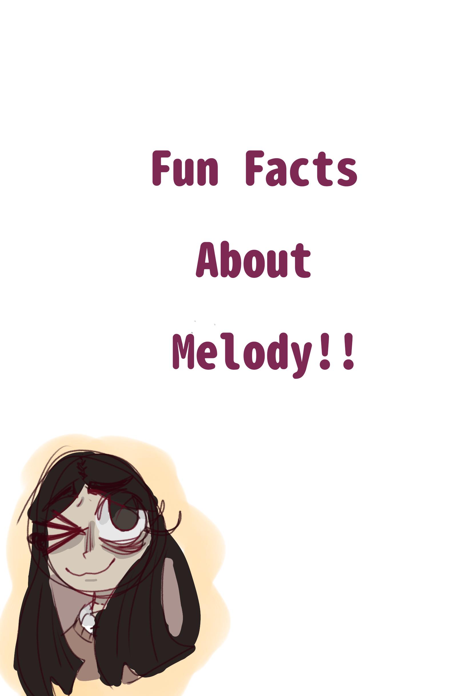Ghostly Melody (OLD) Chapter 53 FUN FACTS ABOUT MELODY - ibisPaint
