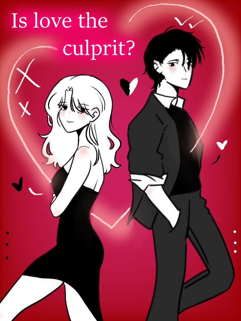 ♡Is Love The Culprit?♡ Chapter: 1 Introduction: - ibisPaint