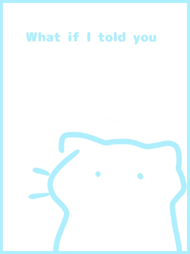 ♡THE 'ME' SHOW♡ Me: 9 What if I told you... - ibisPaint