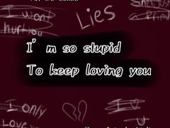 Im so stupid to keep loving u - ibisPaint