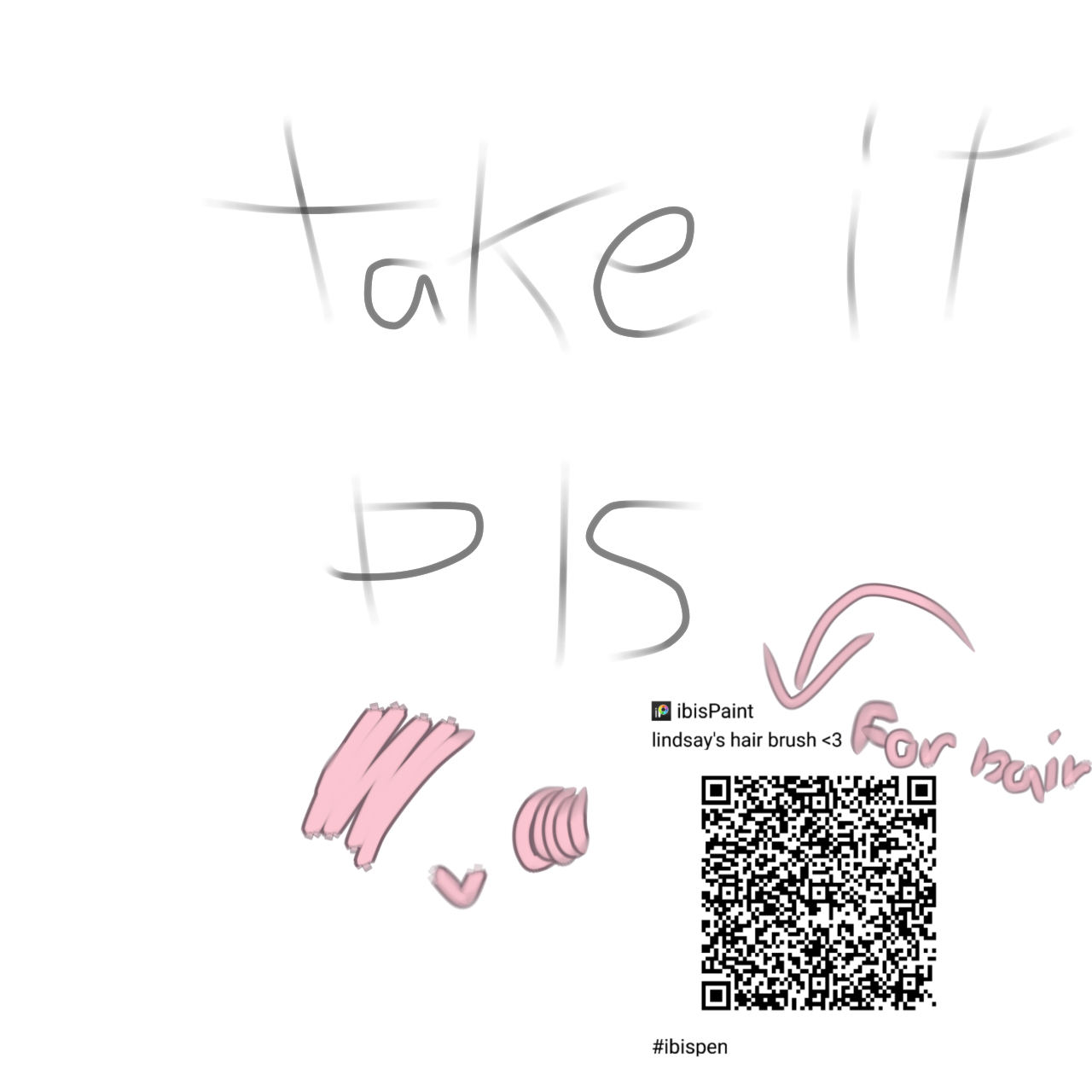 TAKE MY BRUSH PLS - ibisPaint