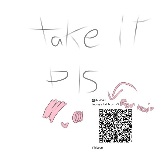 TAKE MY BRUSH PLS - ibisPaint