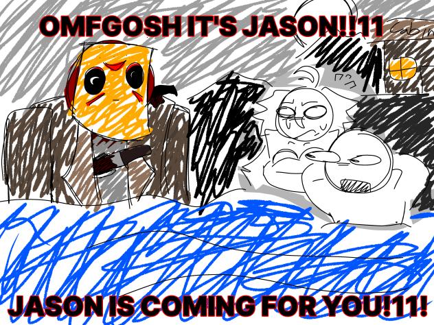 JASON IS COMING!!11 - ibisPaint