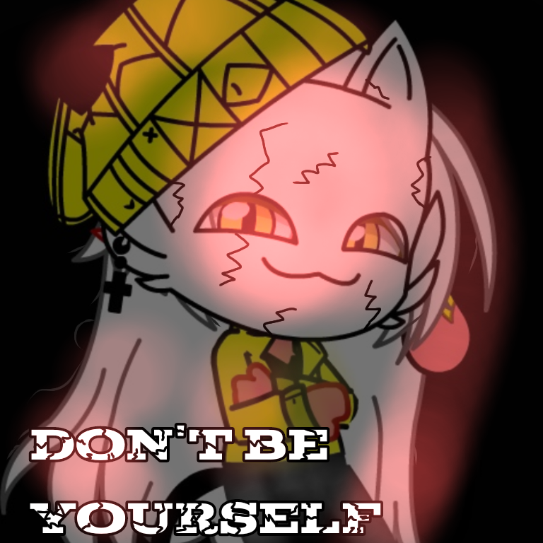 Don't be yourself - ibisPaint