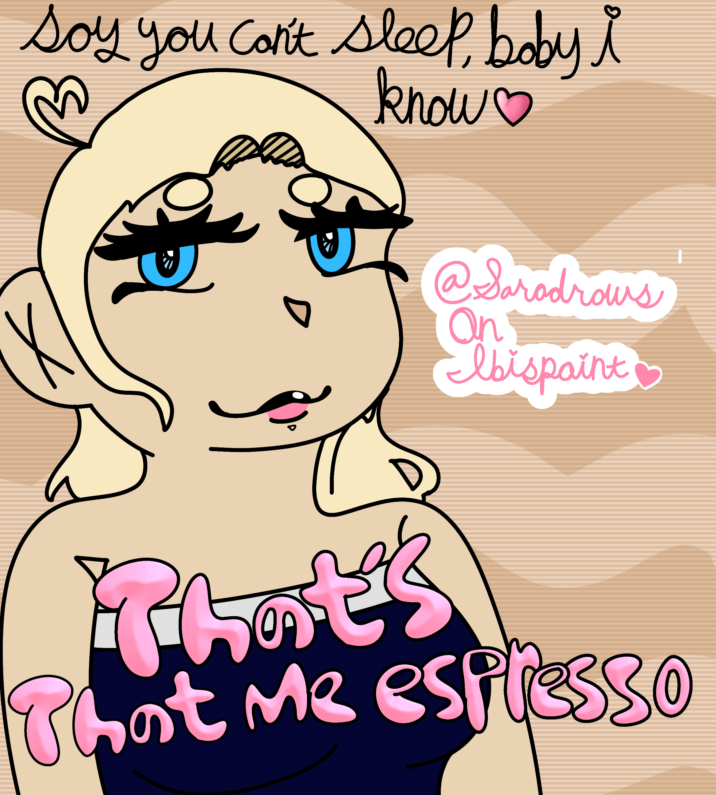 That’s that me espresso - ibisPaint