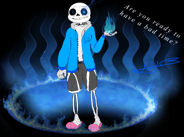 Are your ready to have a bad time #sans - ibisPaint