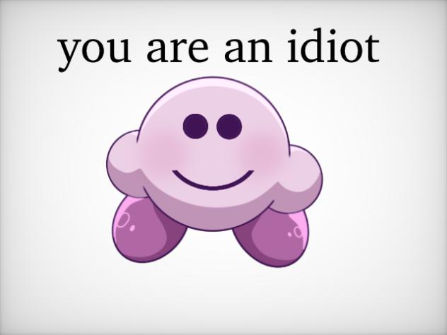 you are an idiot (Kirby) - ibisPaint