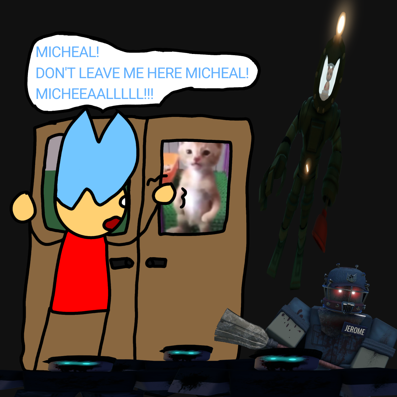 DONT LEAVE ME HERE MICHEAL! - ibisPaint