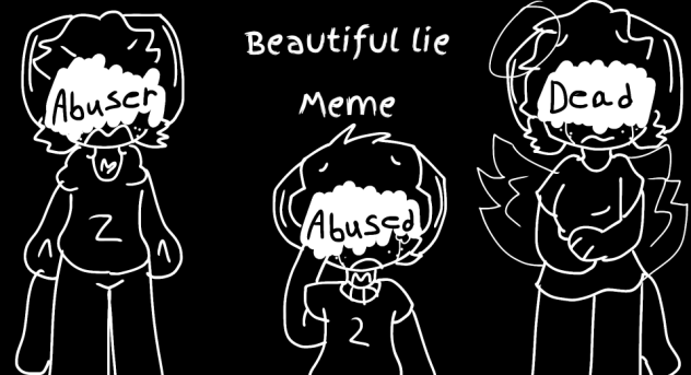 Beautiful lie meme - ibisPaint