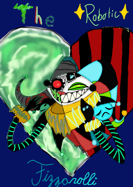 The Robotic Fizzarolli - ibisPaint