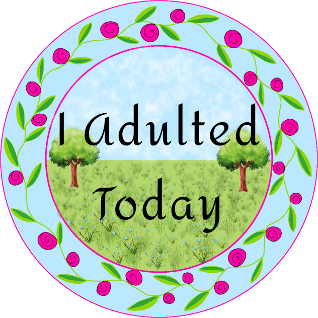 I adulted Today - ibisPaint