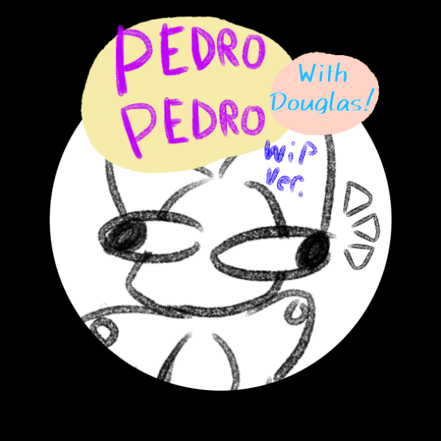 Pedro Pedro meme (wip) - ibisPaint