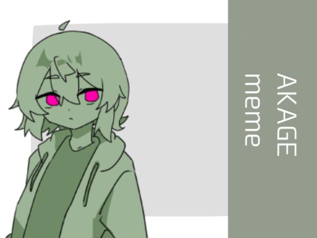 AKAGE meme - ibisPaint