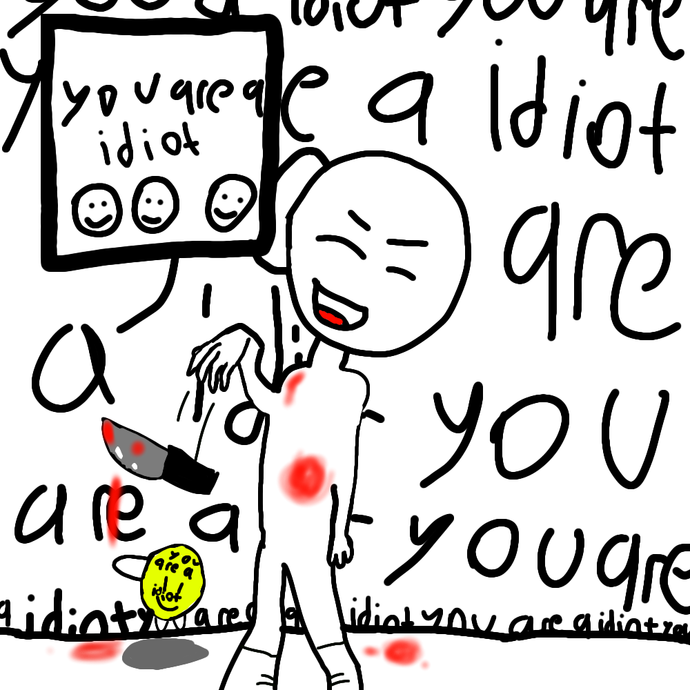 you are a IDIOT - ibisPaint
