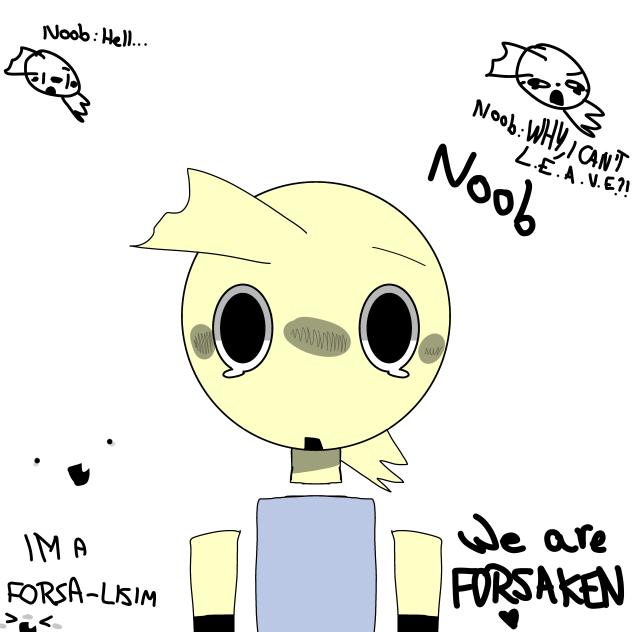 Noob - FORSAKEN - ibisPaint