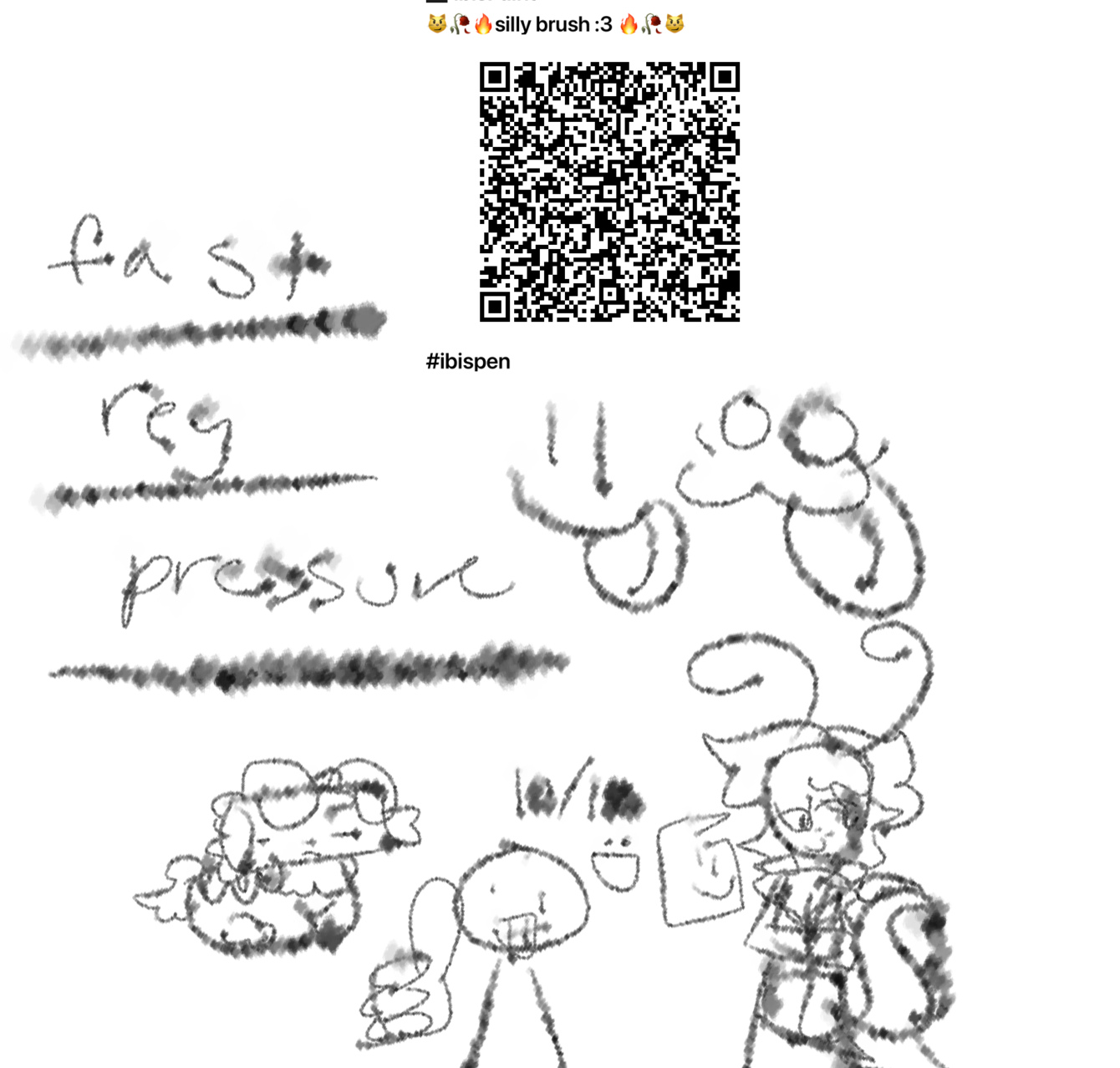 😼 🥀 🔥 SILLY BRUSH!! 😼 🥀 🔥 - ibisPaint