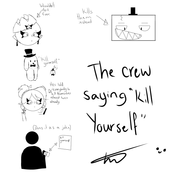 The Crew Saying ,Kill Yourself' - ibisPaint