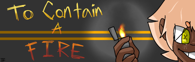 Fanart for To Contain A Fire - ibisPaint