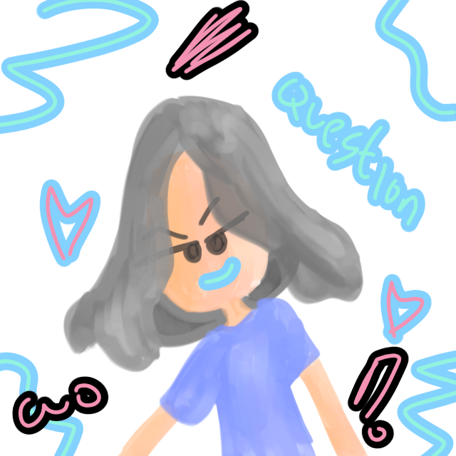 I HAVE A QUESTION #1 - ibisPaint