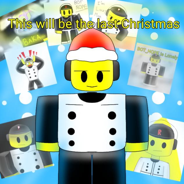Last Christmas of BOT_NOPE - ibisPaint