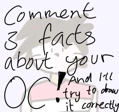 Comment down 3 FACTS about your OC!! - ibisPaint