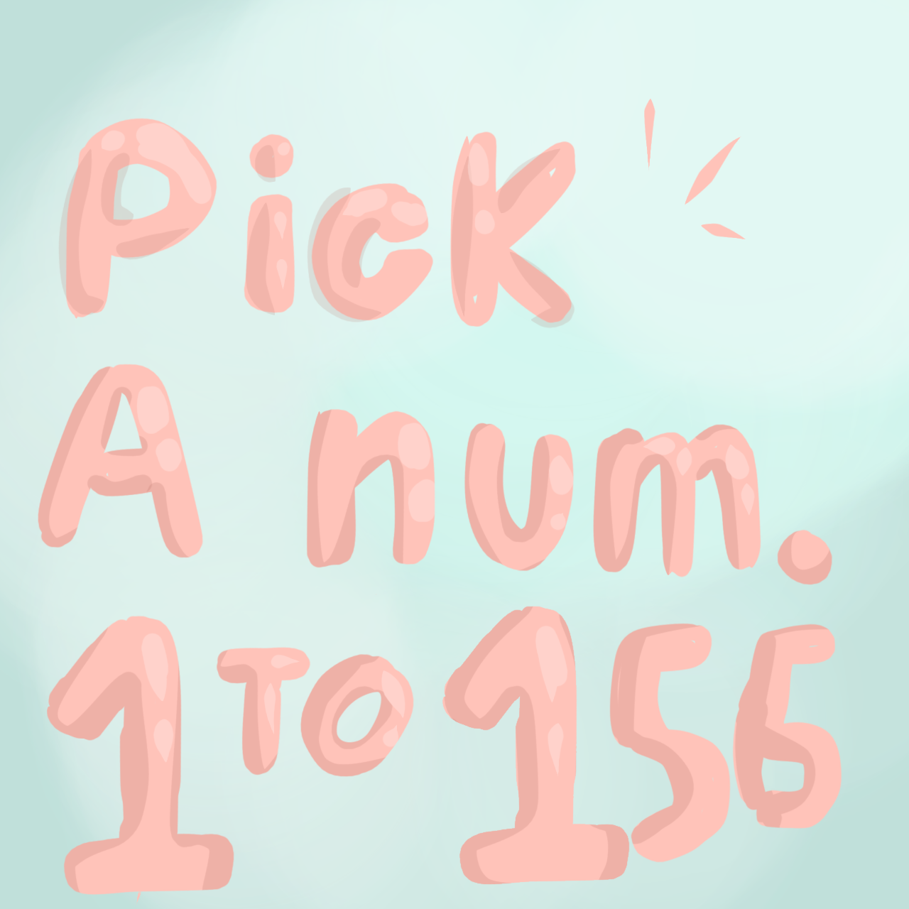 pick a number 1-156 pweaze - ibisPaint