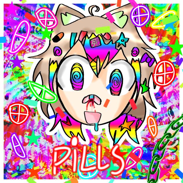 SWALLOW PILLS UNTIL YOU PASS OUT - ibisPaint