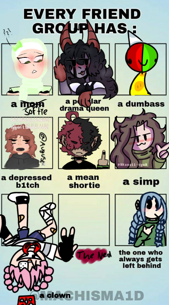 Every Friend Group Has… - ibisPaint