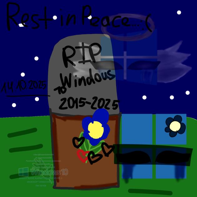 R.I.P WINDOWS 10......💔💔 - ibisPaint
