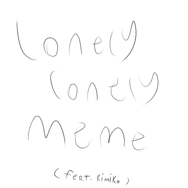 lonely lonely meme - ibisPaint
