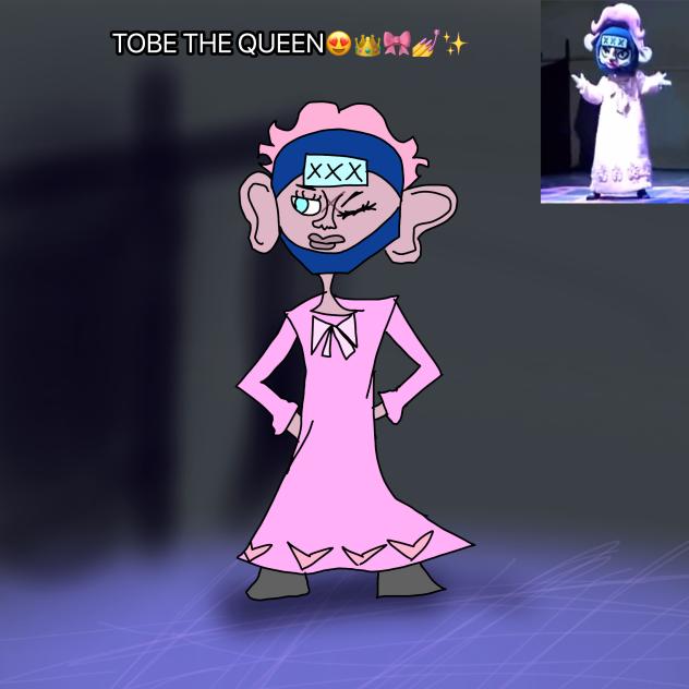 ALL HAIL QUEEN TOBE - ibisPaint