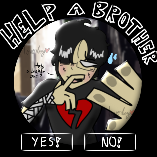 Help a Brother Out - ibisPaint