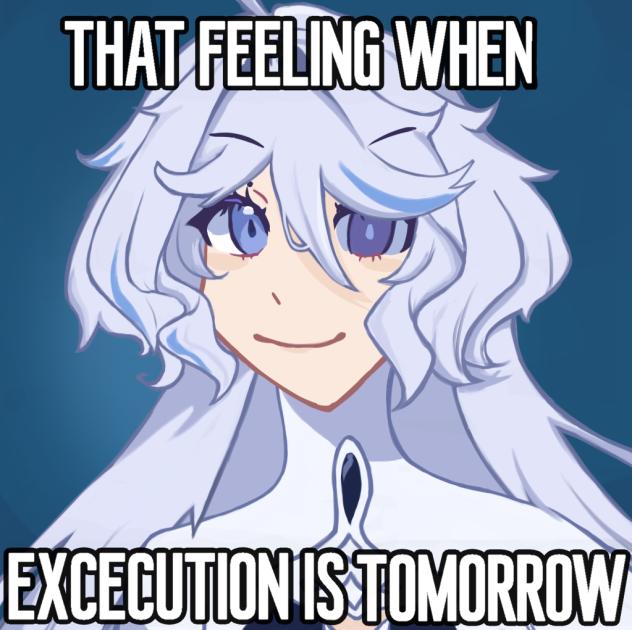 THAT FEELING WHEN EXECUTION IS TMROW - ibisPaint