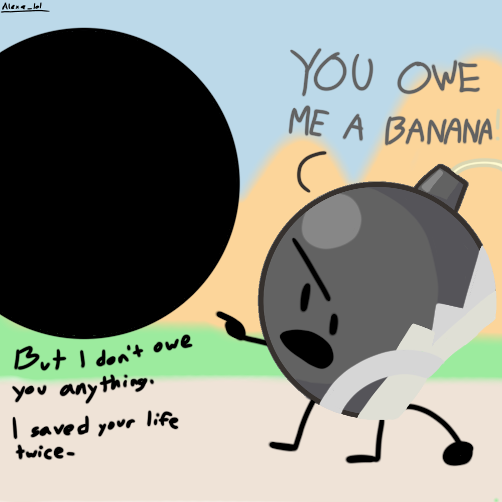 You owe me a banana! (Bfdi) - ibisPaint