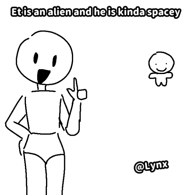 E.t is an alien meme - ibisPaint