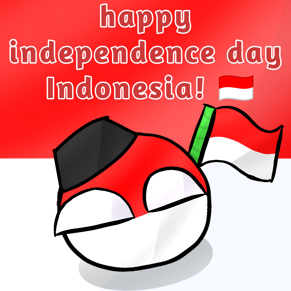 happy independence day Indonesia! - ibisPaint