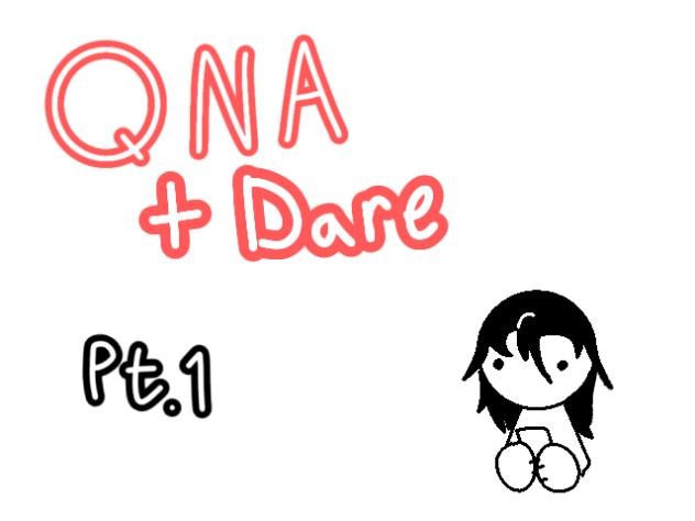 QNA +Dare vid!! - ibisPaint