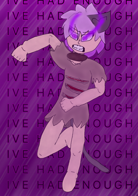 IVE HAD ENOUGH - ibisPaint