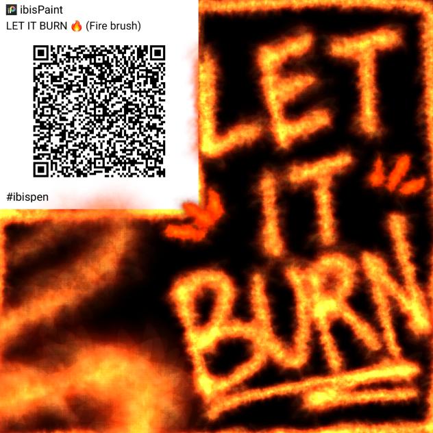 LET IT BURN 🔥🔥 FIRE BRUSH - ibisPaint
