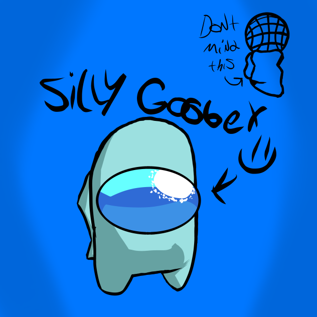 silly goober 2.0 - ibisPaint