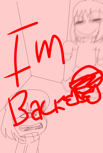 I'm Back - ibisPaint