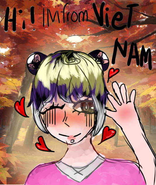 Hi im from Viet Nam - ibisPaint