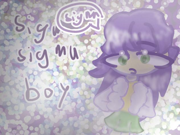 𝕊𝕀𝔾𝕄𝔸 𝕊𝕀𝔾𝕄𝔸 𝔹𝕆𝕀 - ibisPaint